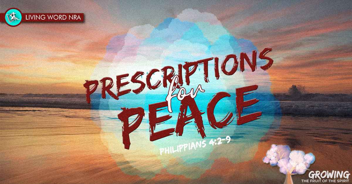 Prescriptions For Peace – Living Word NRA