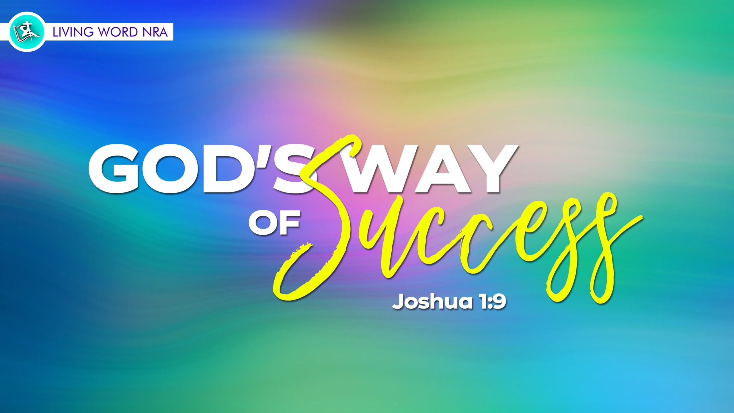 God’s Way Of Success – Living Word NRA