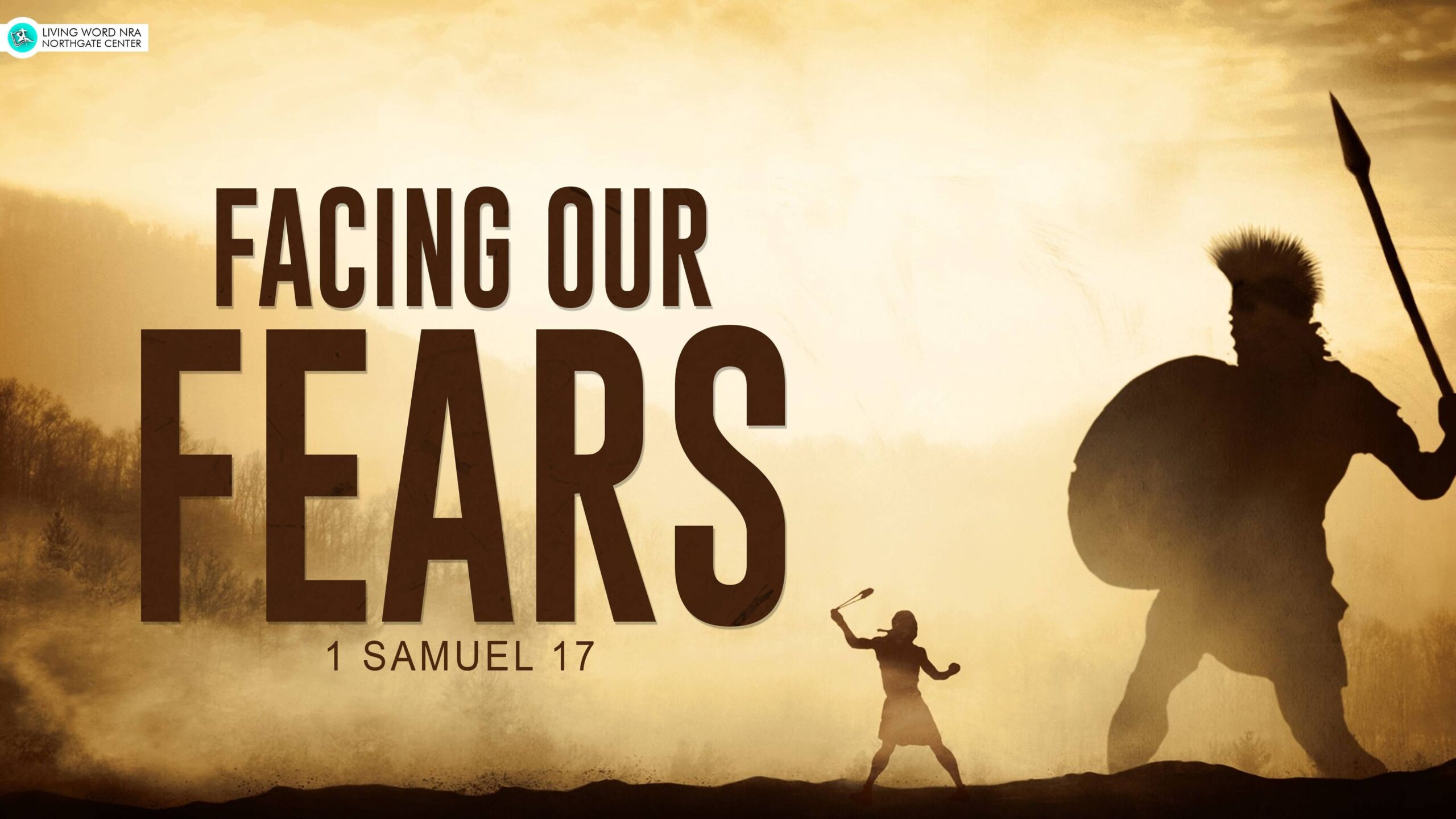 Facing Our Fears – Living Word NRA