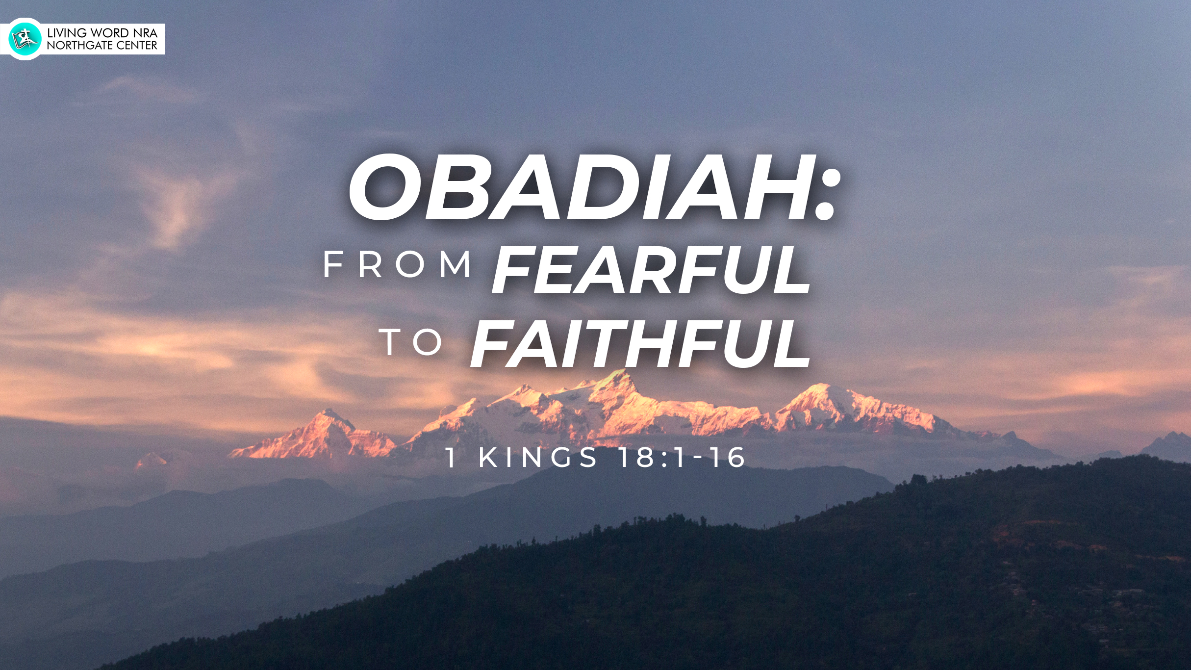 Obadiah: From Fearful to Faithful – Living Word NRA