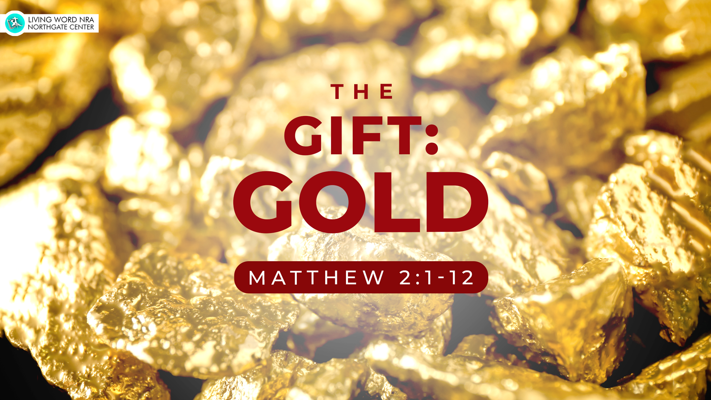 The Gift: Gold – Living Word NRA
