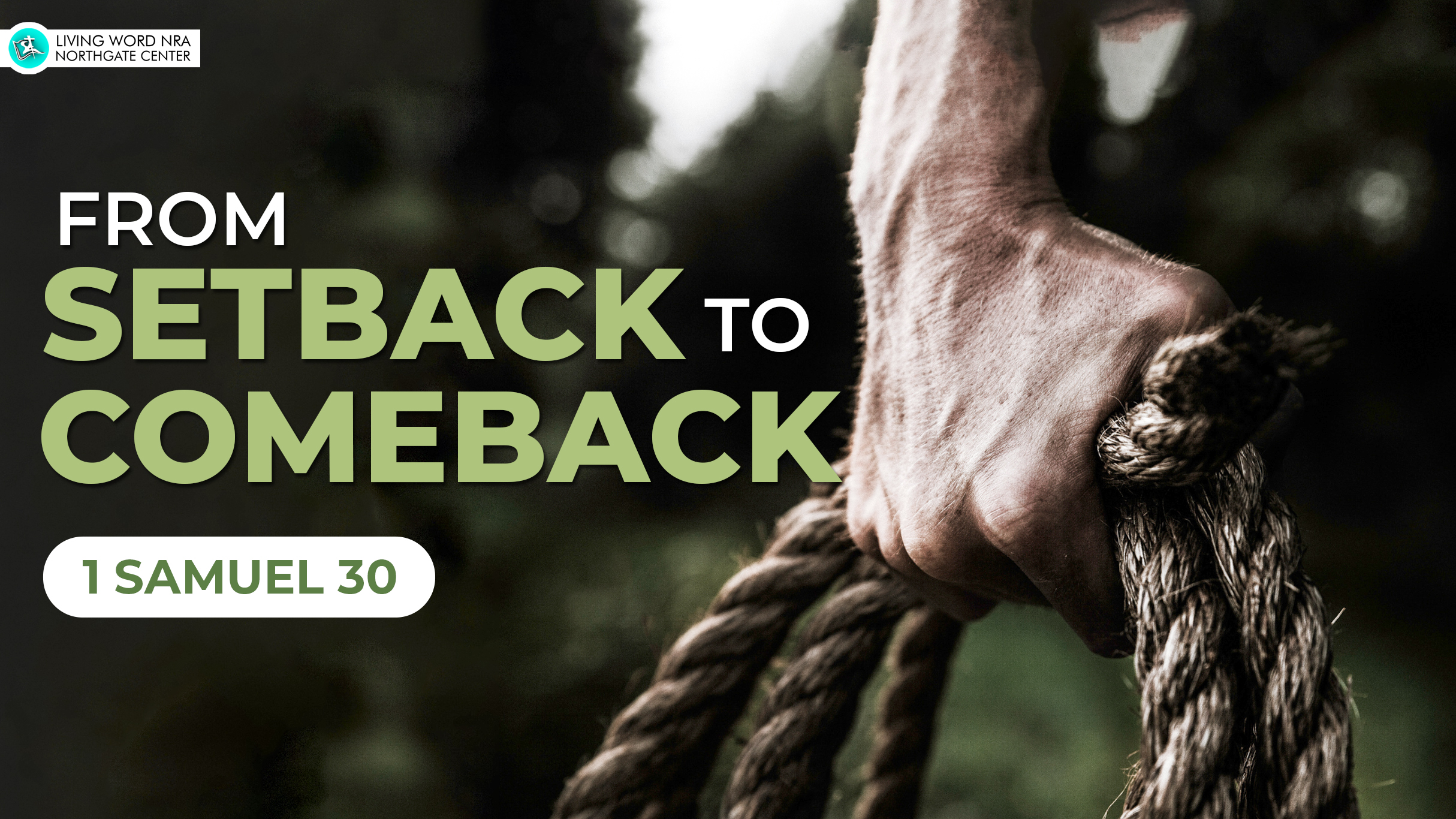 From Setback To Comeback – Living Word NRA