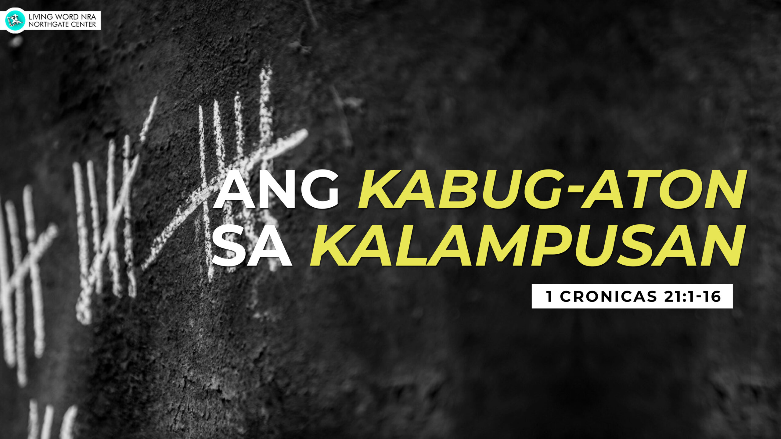 Ang Kabug-aton Sa Kalampusan – Living Word NRA