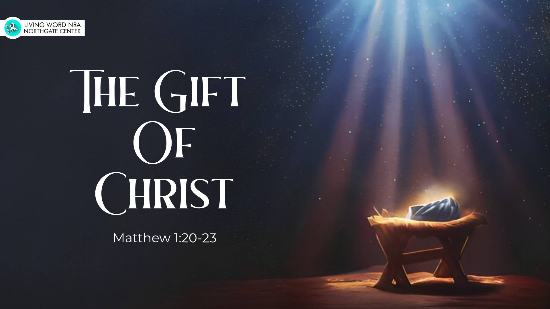 The Gift of Christ – Living Word NRA