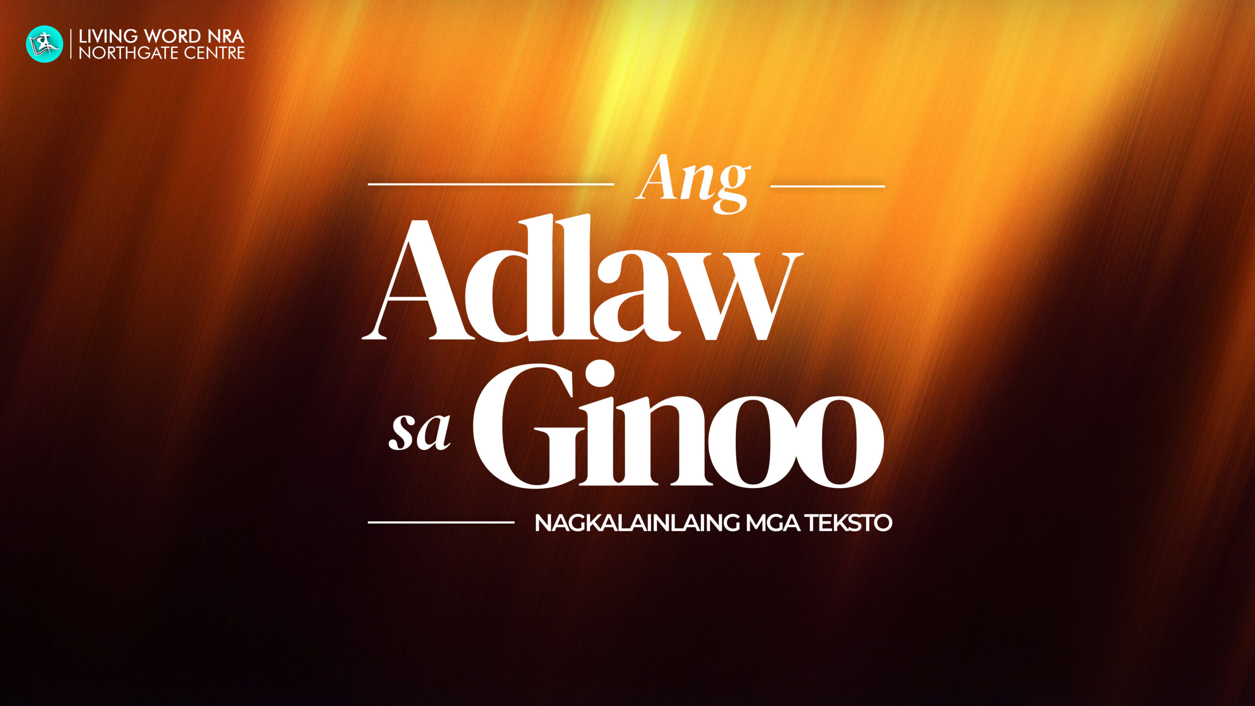 Ang Adlaw Sa Ginoo – Living Word NRA