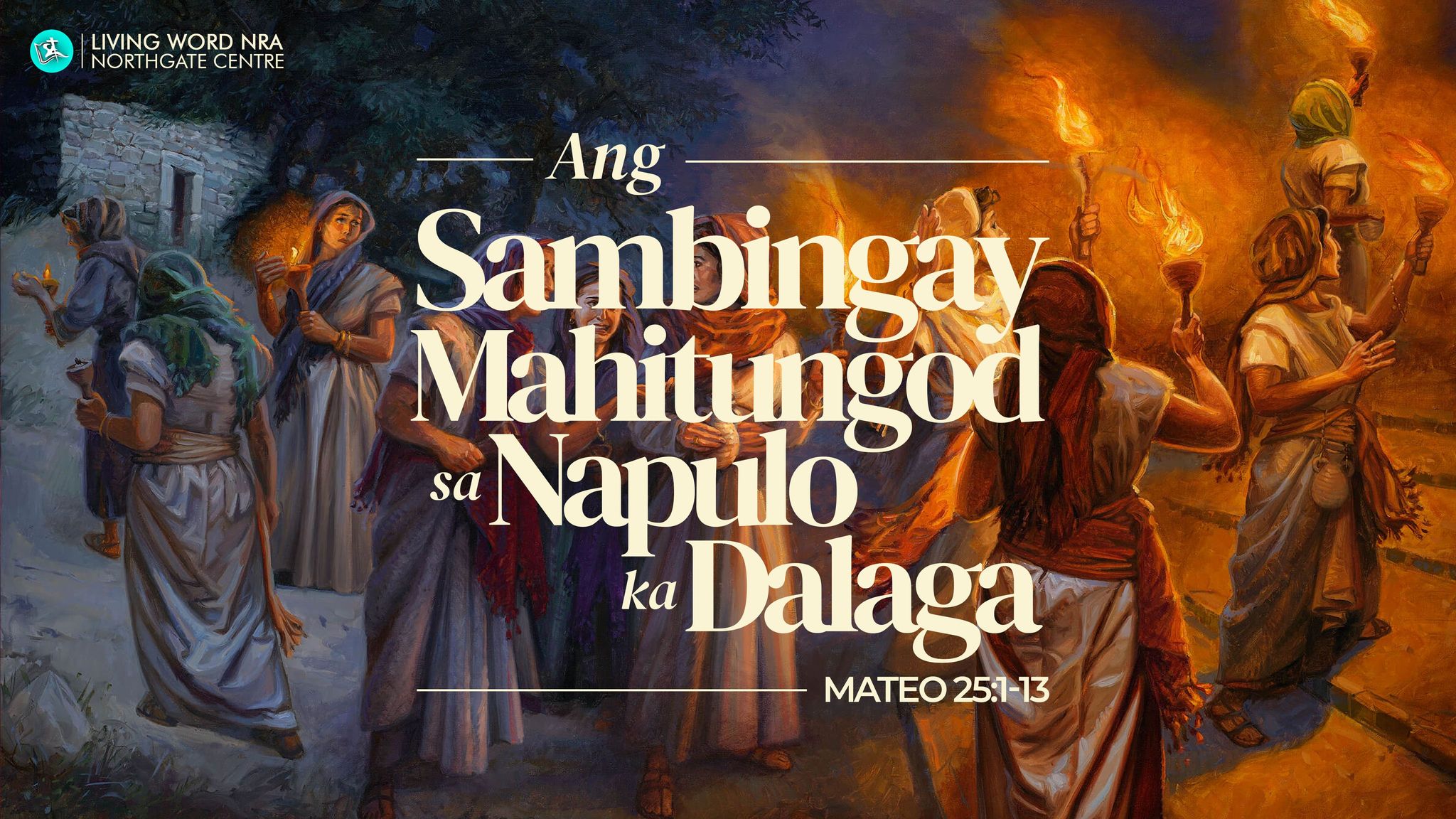 Ang Sambingay Mahitungod Sa Napulo Ka Dalaga – Living Word NRA